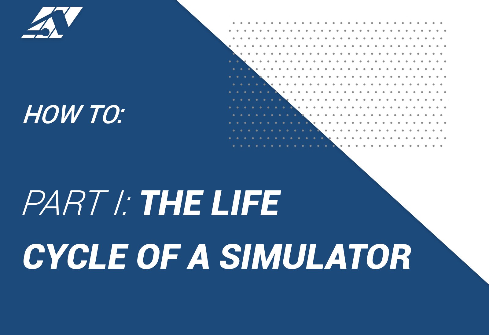 How to Build a Simulator - 1 - Lifecycle of a Simulator